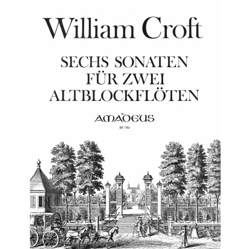 Croft, William: 6 Sonatas